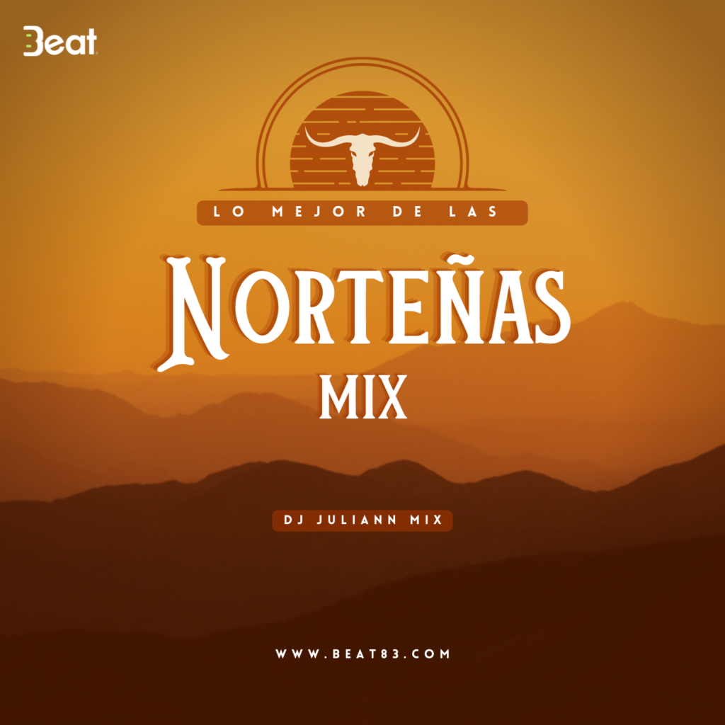 Lo Mejor De Las Norteñas Mix - Beat83